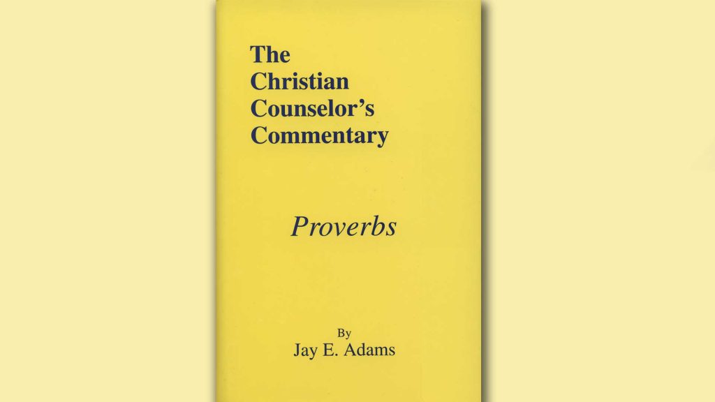 Proverbs | Reformed Perspective