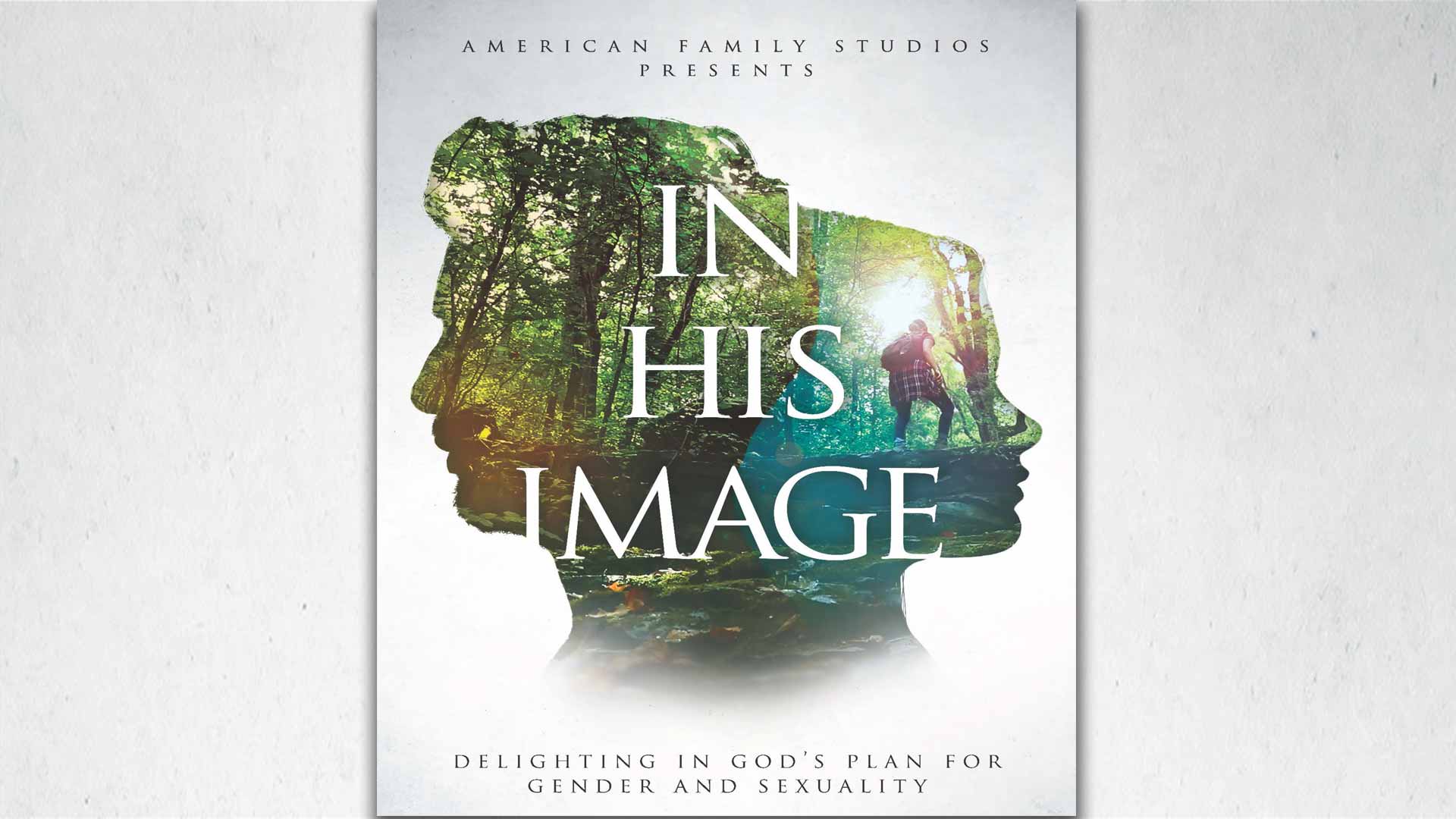 In His Image: Delighting in God’s Plan for Gender and Sexuality ...