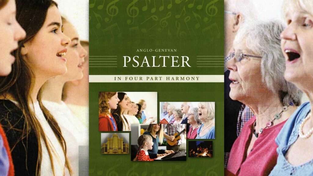 Anglo-Genevan Psalter in Four Part Harmony | Reformed Perspective