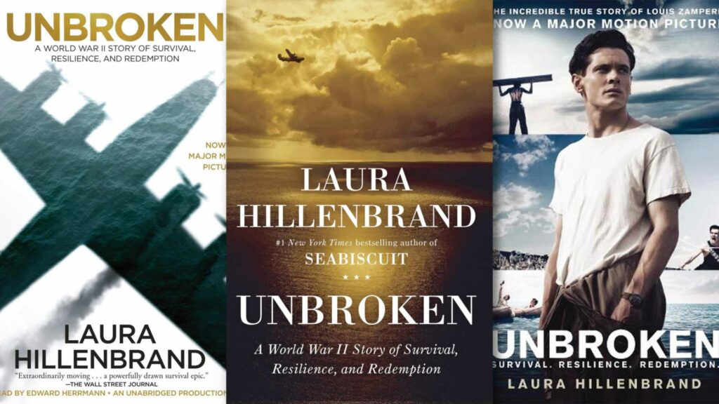 Unbroken: A World War II story of survival, resilience, and redemption ...