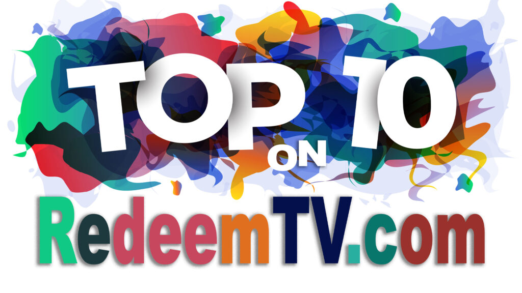Top 10 free movies from RedeemTV | Reformed Perspective