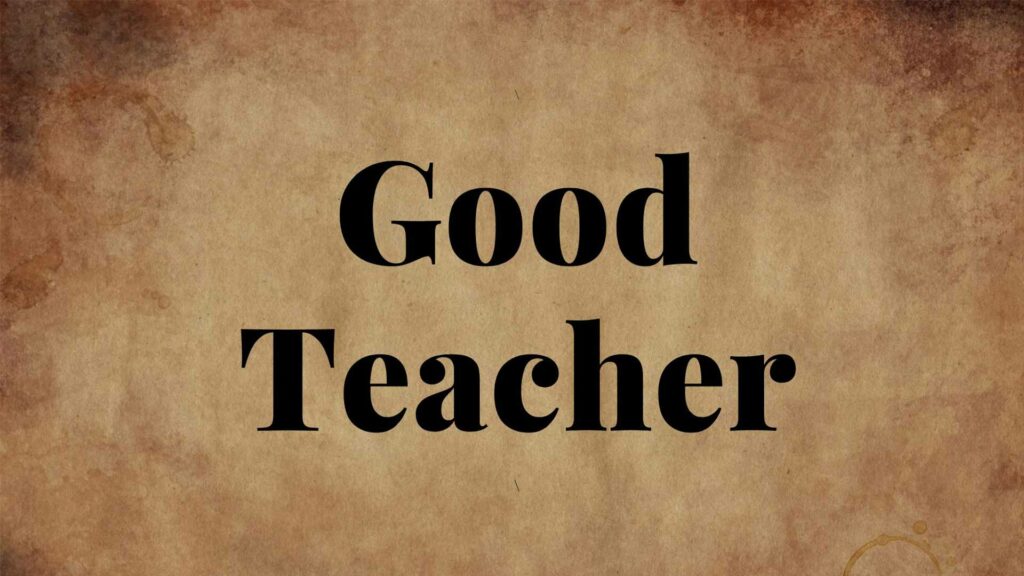 June 13 – Jesus the good teacher | Reformed Perspective