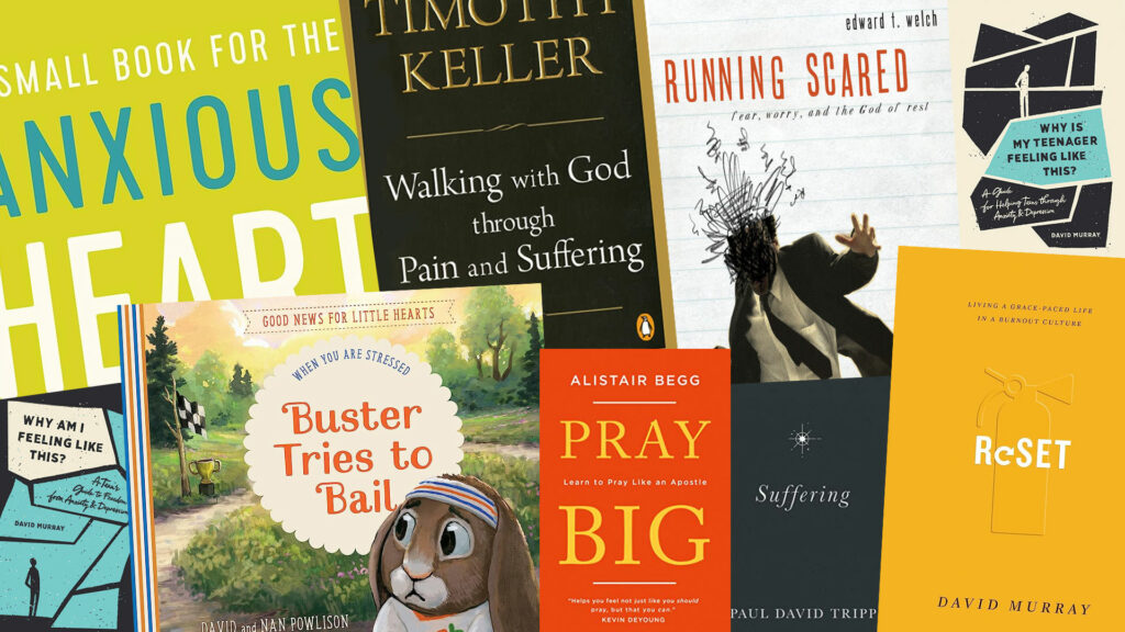 Recommended books on fear and anxiety | Reformed Perspective