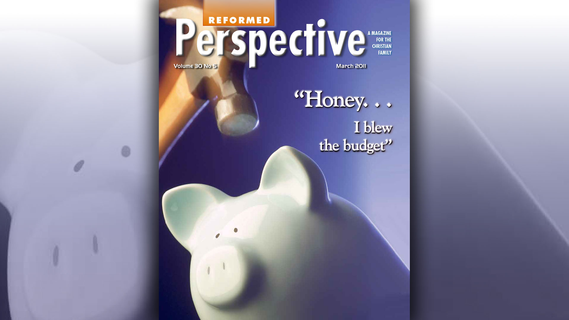 March 2011 issue | Reformed Perspective